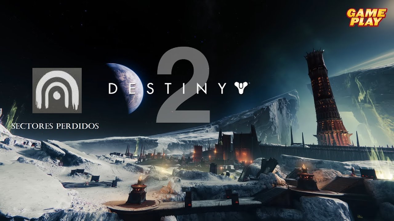 Sectores Perdidos La Luna Destiny 2 : DLC Bastión de Sombras [Gameplay ...