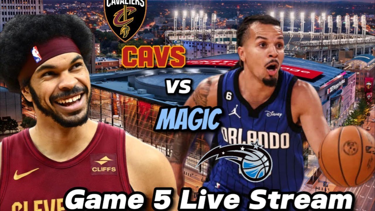 Cavs vs Magic Game 5 Live Stream (watchalong) - YouTube