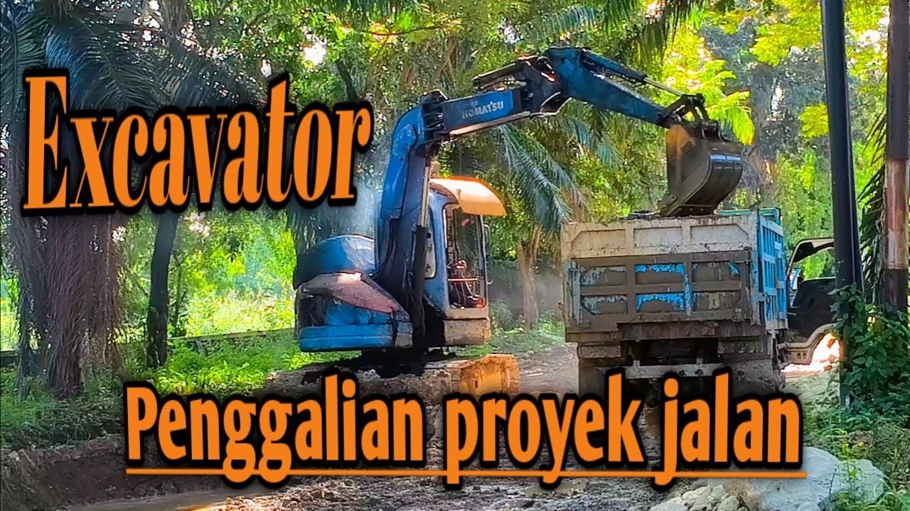 Excavator Alat Berat - Penggalian Tanah untuk Pembangunan Jalan - YouTube