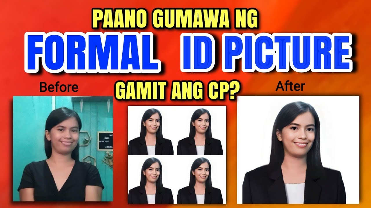 PAANO GUMAWA NG FORMAL ID PICTURE GAMIT ANG CELLPHONE - YouTube