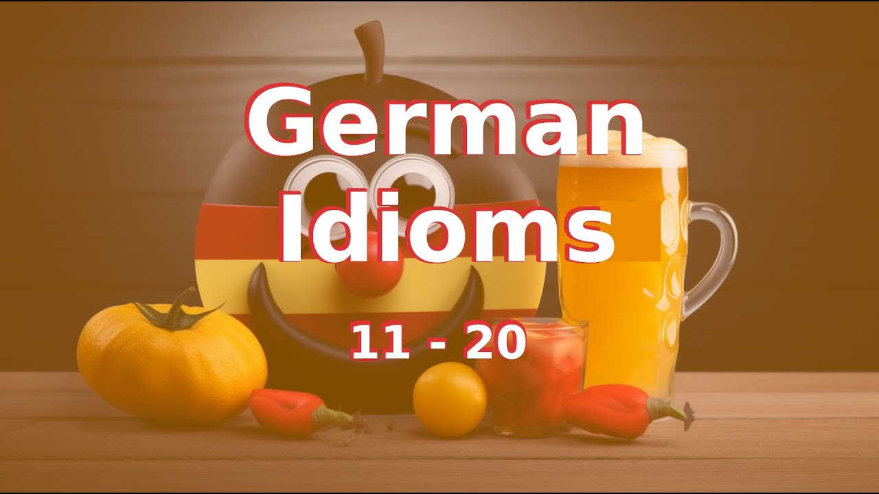German Intermediate: Most Popular Idioms (11-20) - YouTube