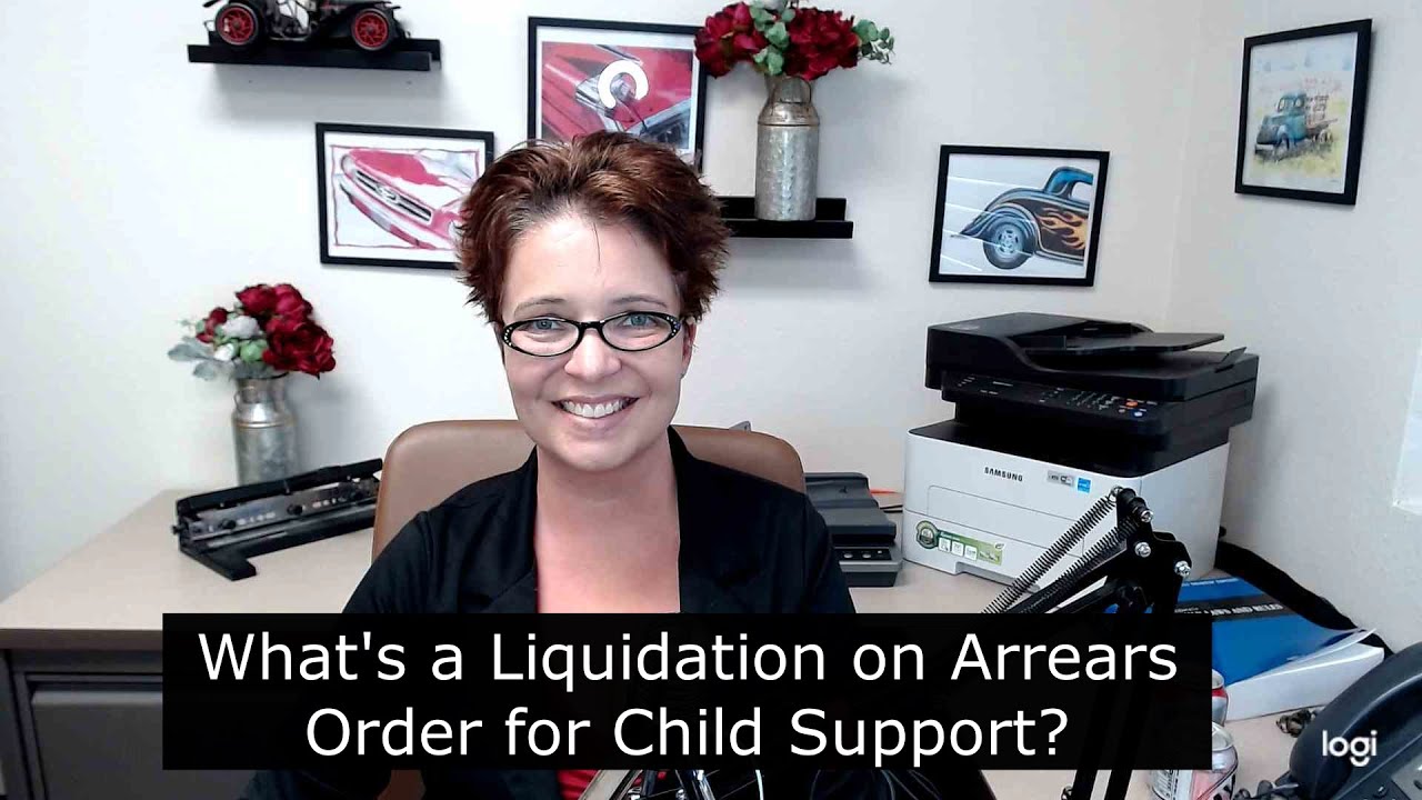 What s A Liquidation On Arrears Order For Child Support YouTube what-s-a-liquidation-on-arrears-order-for-child-support-youtube