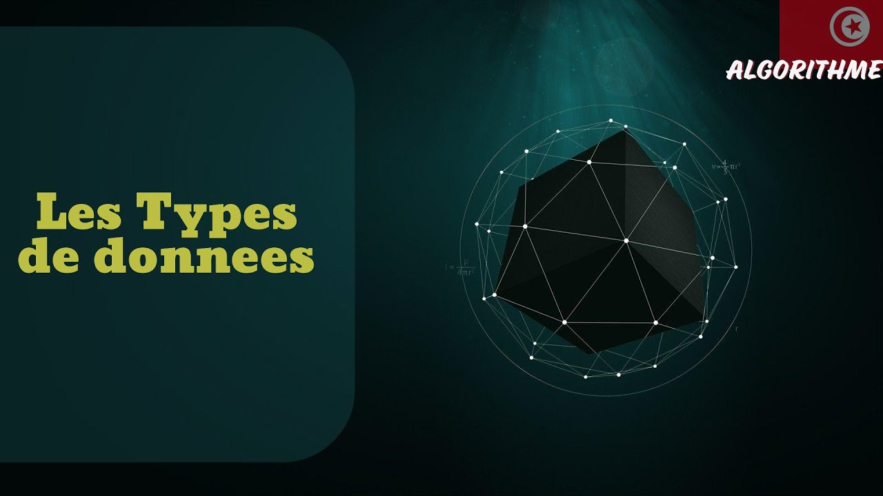 #5 Algorithme - Les types de données (Algorithme - Python) (be tounsi ...