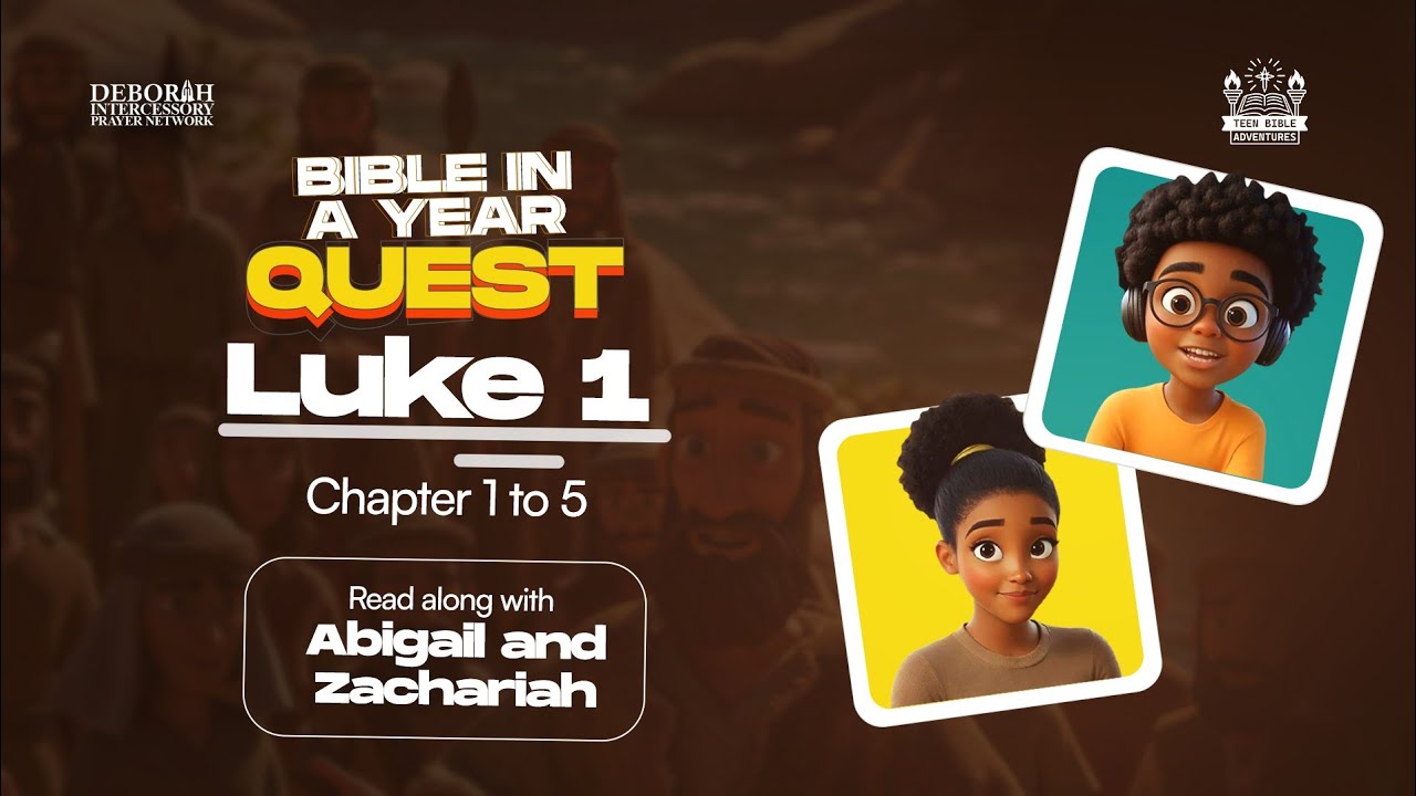 NEW! Luke Part 1 II Chapter 1 to 5 II Teen Bible Adventures ...