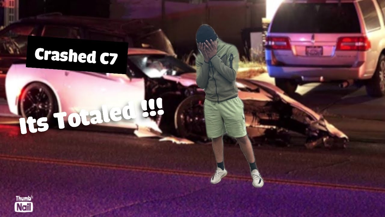I CRASHED AND TOTALED MY C7 CORVETTE???!!! - YouTube