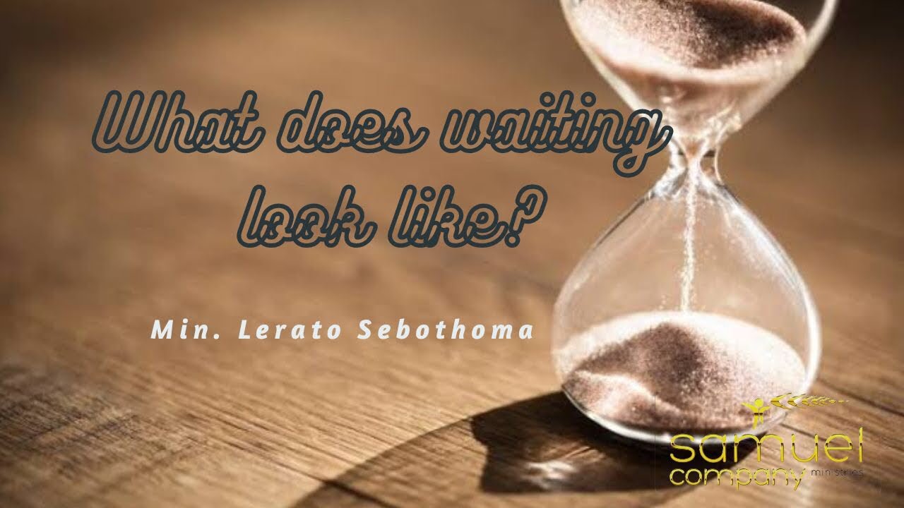 What does waiting look like? | Teaching | Sunday Service (2023.07.23 ...