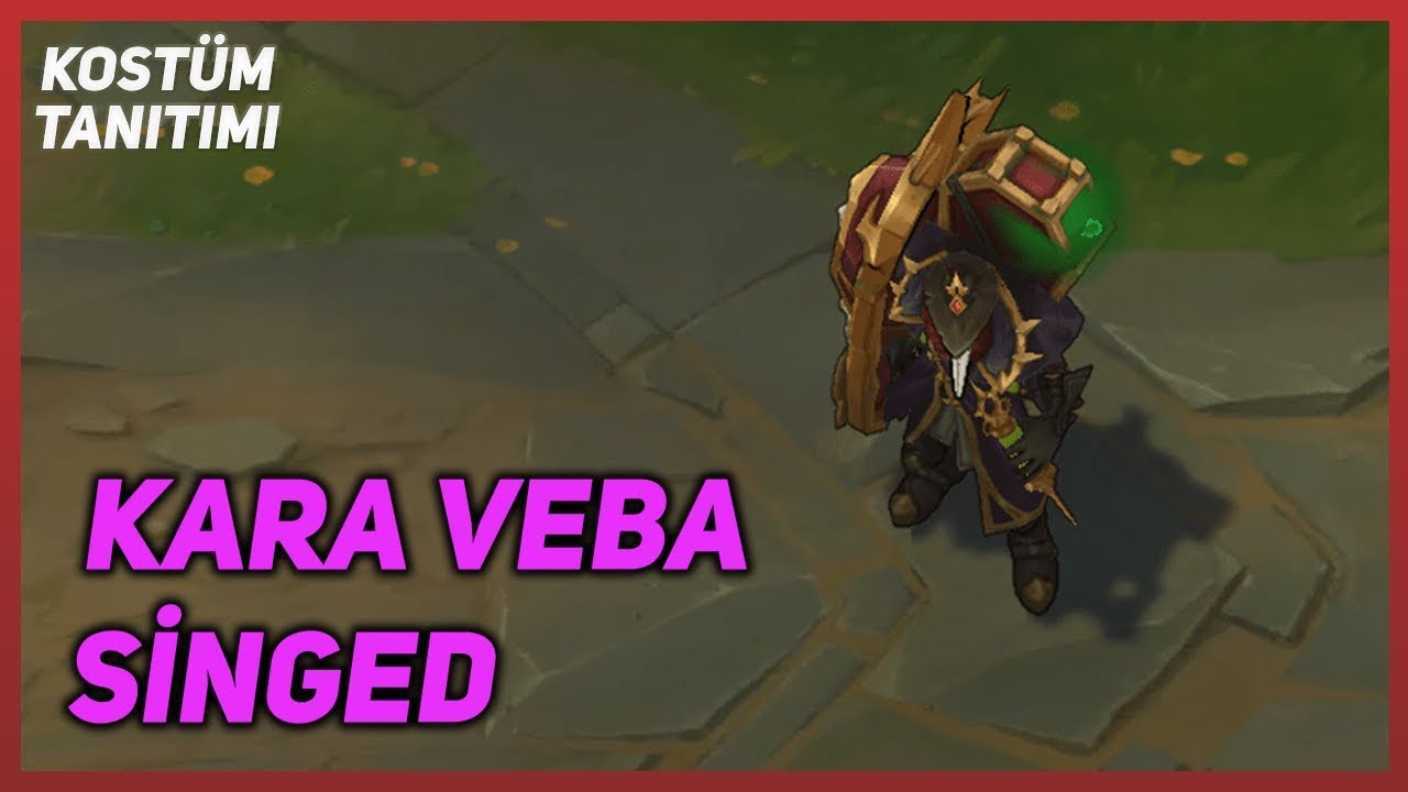 Kara Veba Singed (Kostüm Tanıtımı) League of Legends - YouTube