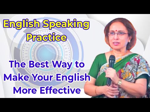The Best Way to Make Your English More Effective // English Speaking ...