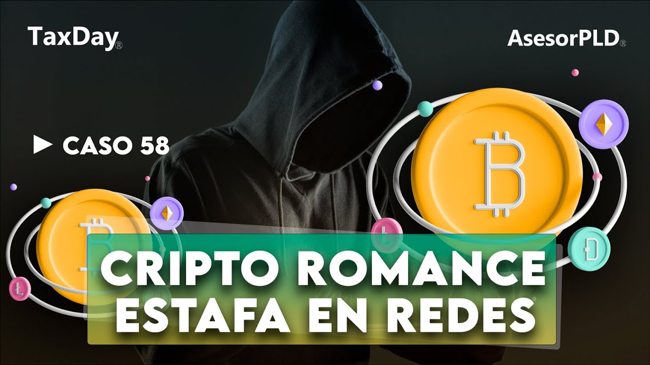 Asesor PLD - Caso 58 Cripto romance estafa en redes - YouTube