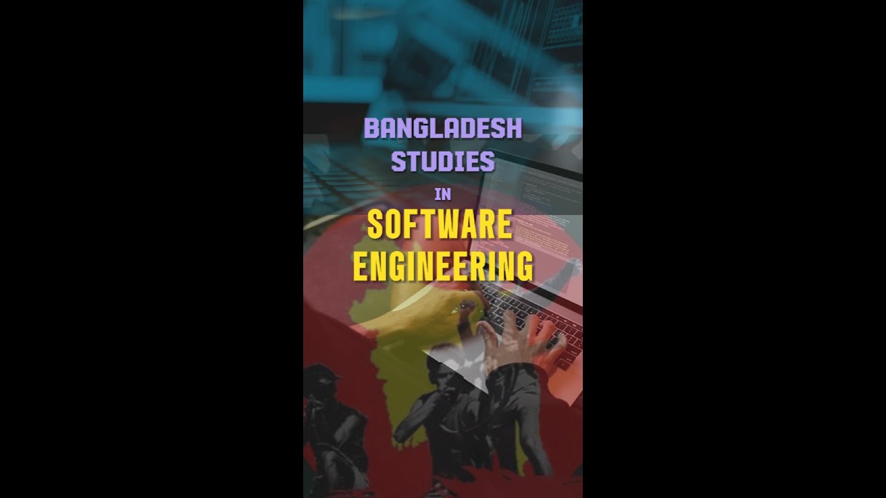 Bangladesh Studies in Software Engineering | BNS in SWE || Why ...