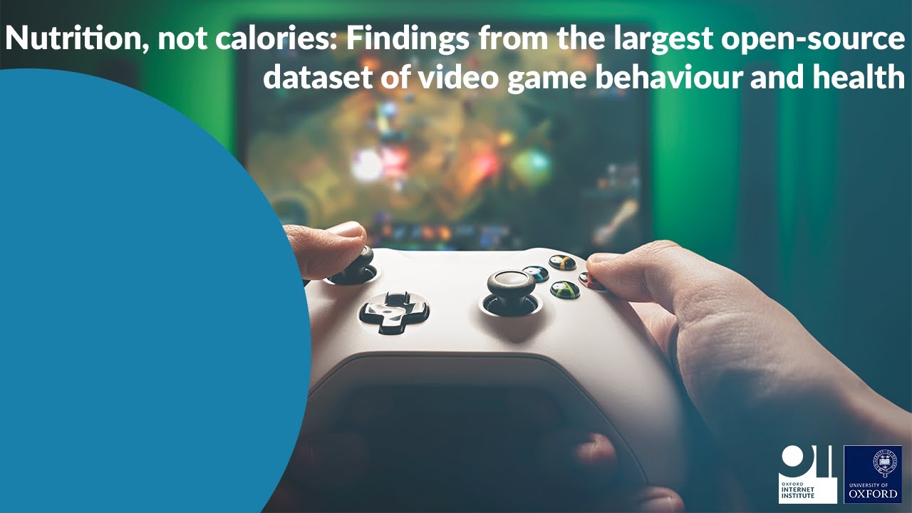 Nutrition, not calories: Findings from the largest video game behaviour ...