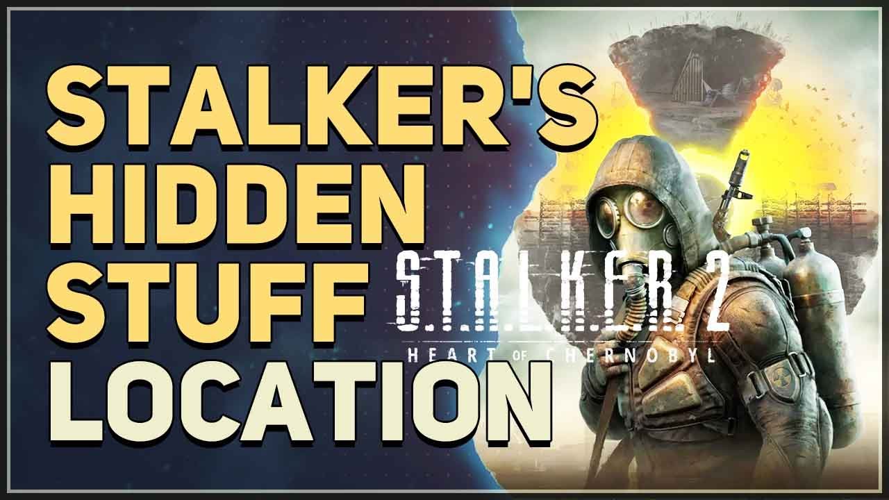 Stalker's Hidden Stuff Location STALKER 2 Heart of Chornobyl - YouTube
