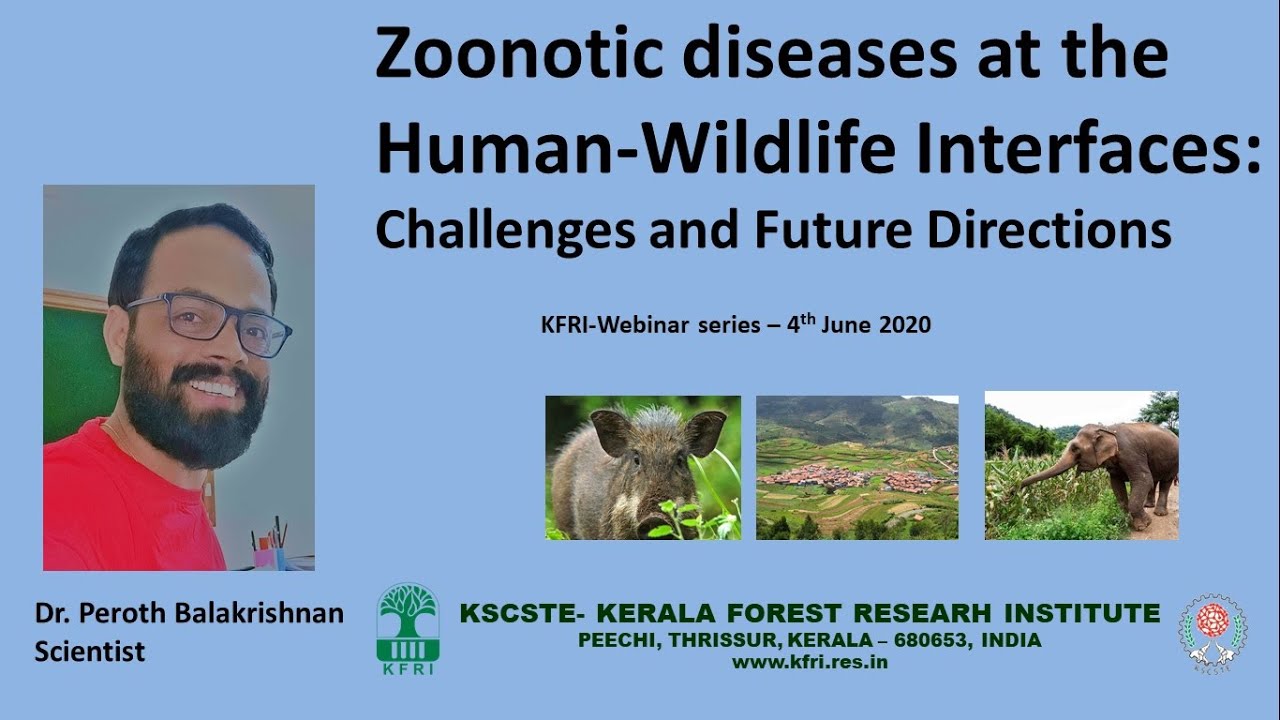 Zoonotic Diseases at the Human-Wildlife Interfaces: Challenges and ...