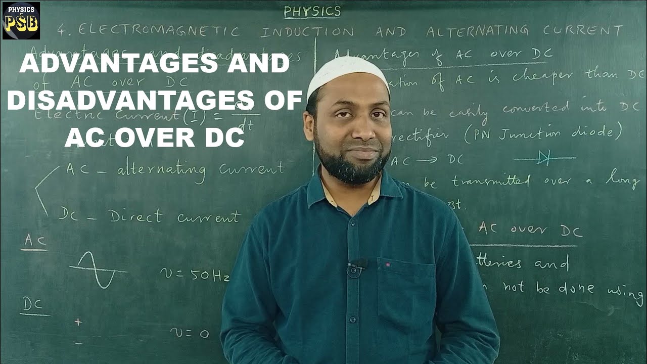 Advantages and disadvantages of AC over DC |Electromagnetic Induction ...