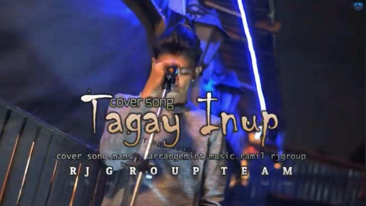 TAGAY INUP COVER BY. MAMS - YouTube