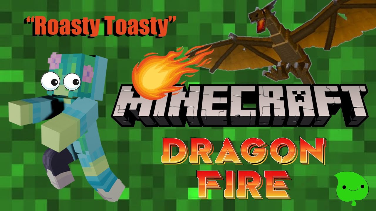 Roasty Toasty! Minecraft Dragonfire Ep. 1 - YouTube
