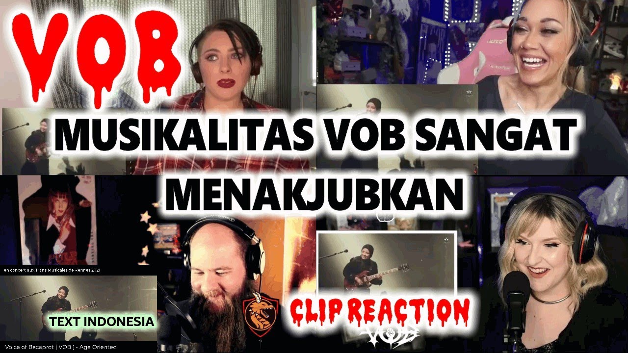 INSANE🔴 MUSIKALITAS VOB SANGAT MENAKJUBKAN – REACTION 4 VOB – AGE ...