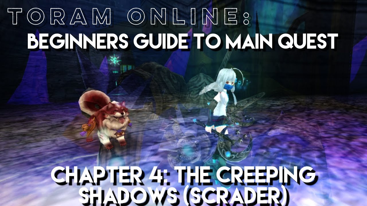 Toram Online: Beginners Guide to Main Quest | Chapter 4: The Creeping ...