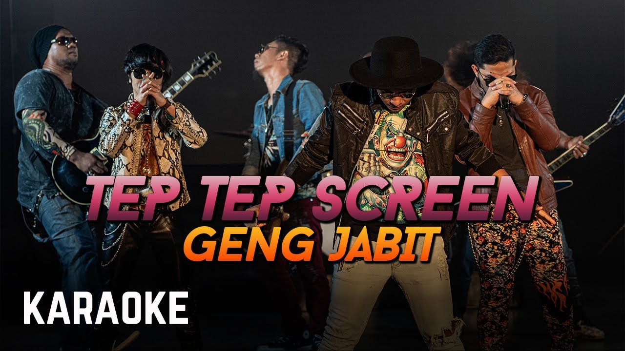 Geng Jabit - Tep Tep Skrin Karaoke HQ - YouTube