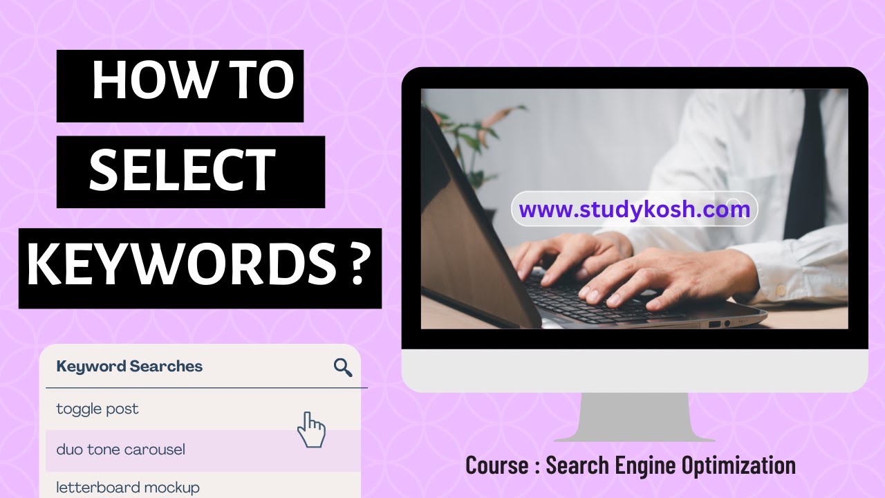 How to select keywords ? | Search Engine Optimization | StudyKosh I ...