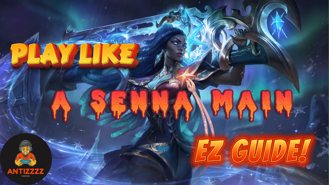 Senna ADC guide like a PRO! Ranked Flex! - EZ WIN! - YouTube