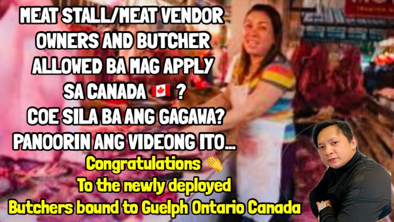 MEAT STALL OWNER/BUTCHER ALLOWED BA MAG APPLY SA CANADA 🇨🇦 ...