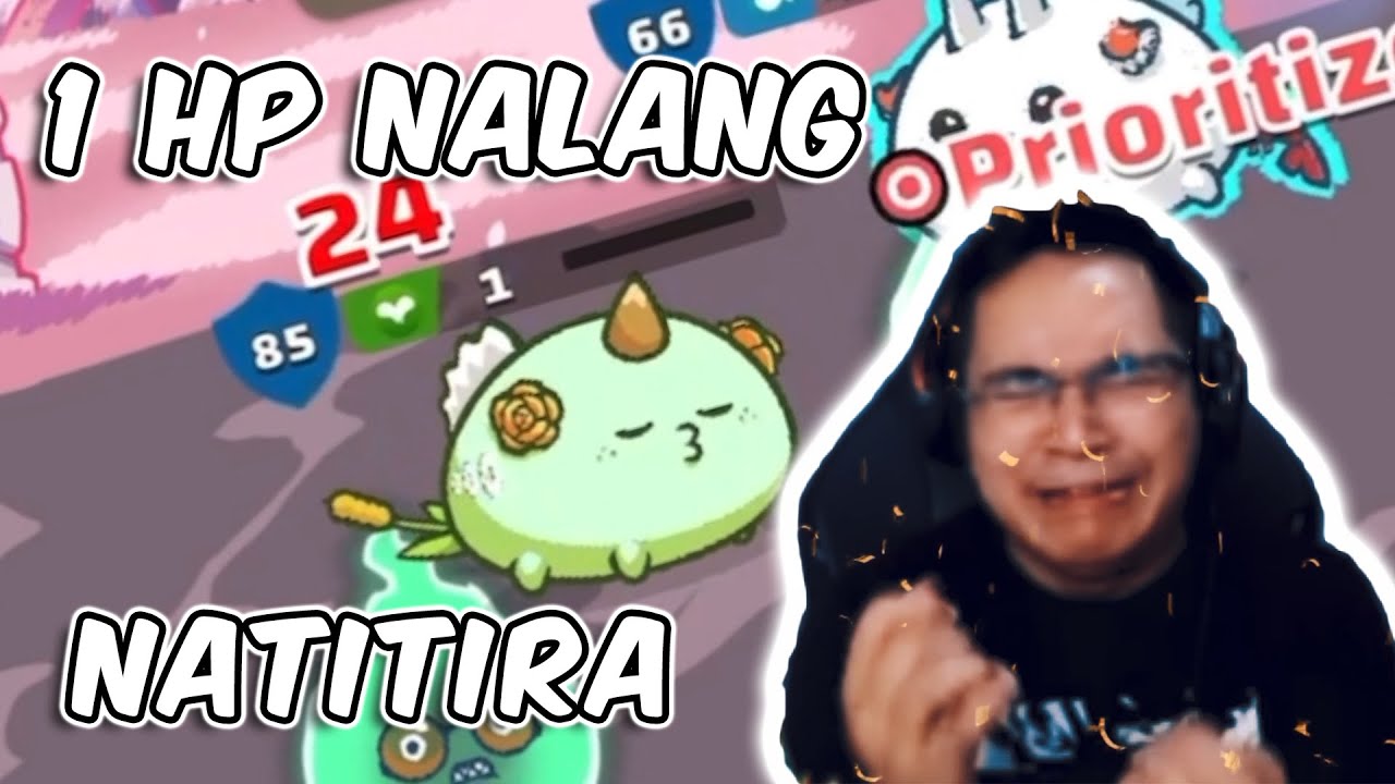 Pain at Pighati, 1 HP nalang natitira! Axie Highlights - YouTube