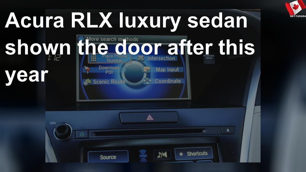 Acura RLX luxury sedan shown the door after this year - YouTube