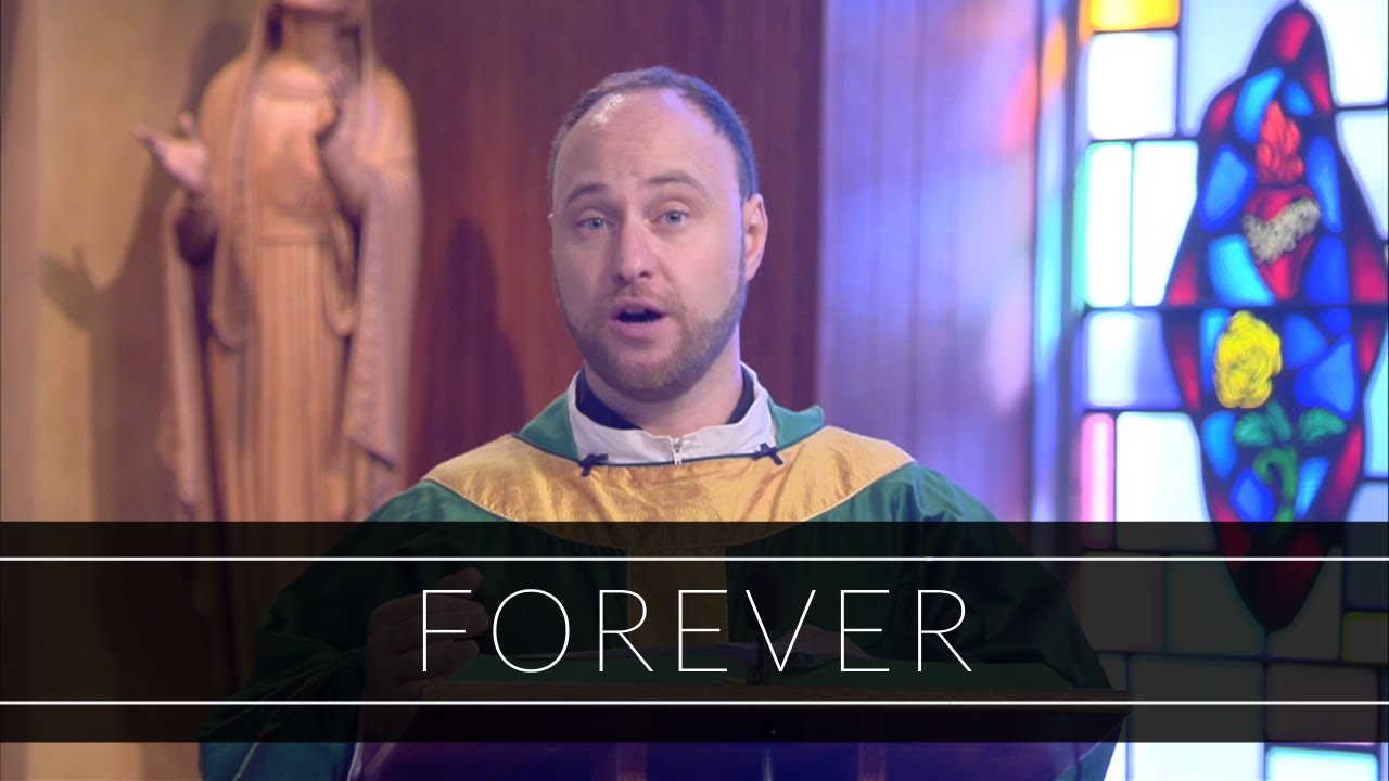 Forever | Homily: Father Federico Cinocca - YouTube