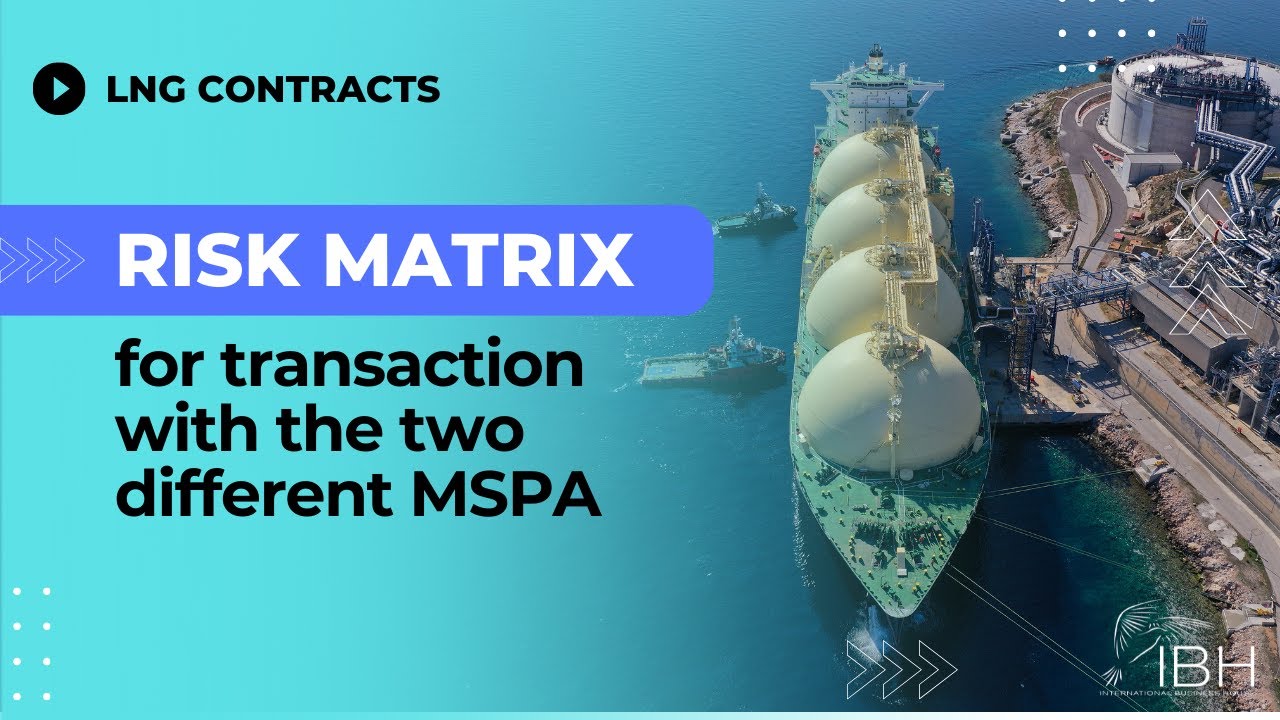 LNG Contracts | Develop a Risk Matrix for transaction with the two ...