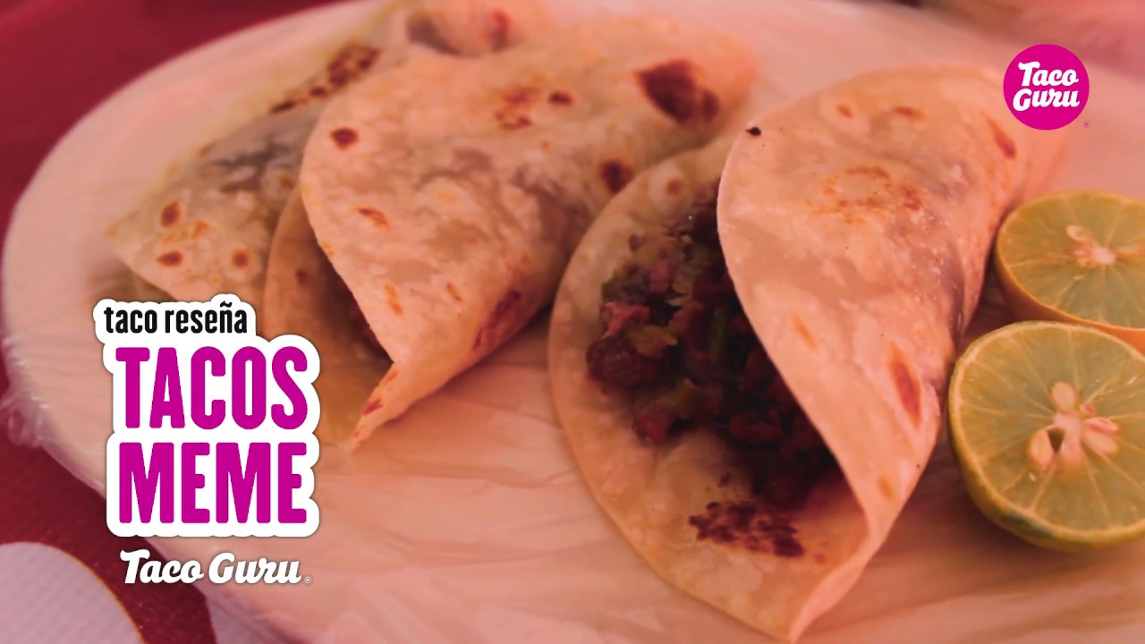 Taquerías en Monterrey: Tacos Meme - YouTube