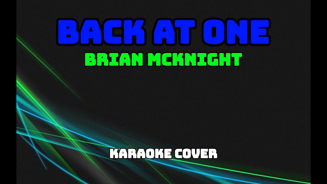 Back At One - Brian McKnight (Karaoke Cover) - YouTube
