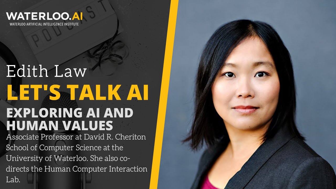 Let's Talk AI - Exploring AI and Human Values with Edith Law - YouTube