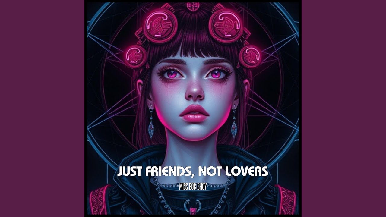 Just Friends, Not Lovers - YouTube
