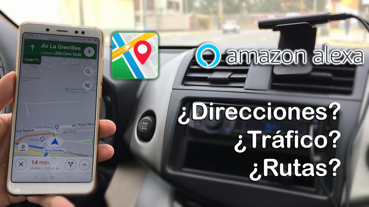 ¿Alexa & Mapas? Preguntando sobre direcciones, rutas y tráfico a Alexa ...