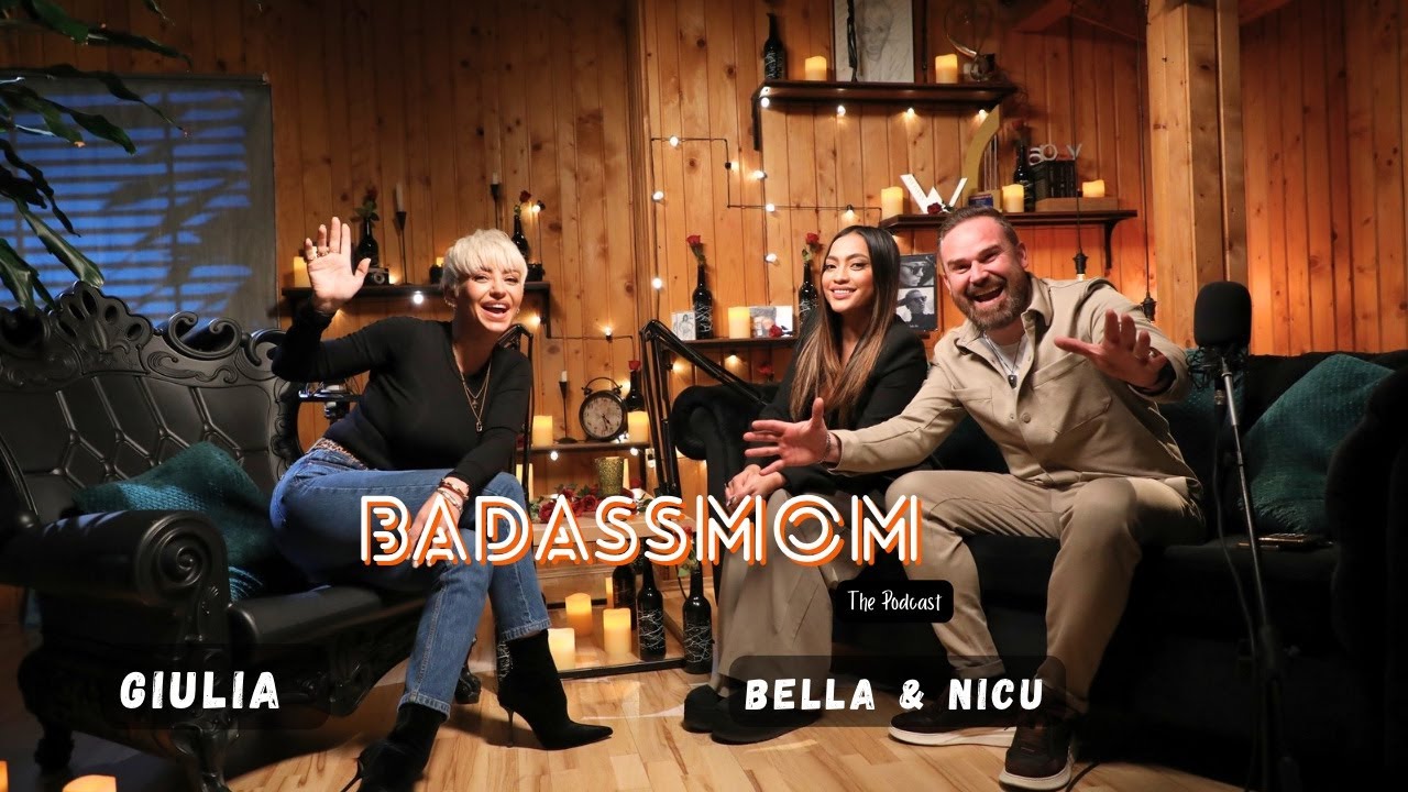 #28 | BADASSMOM - The Podcast | Bella Santiago si Nicu Grigore: Iubire ...