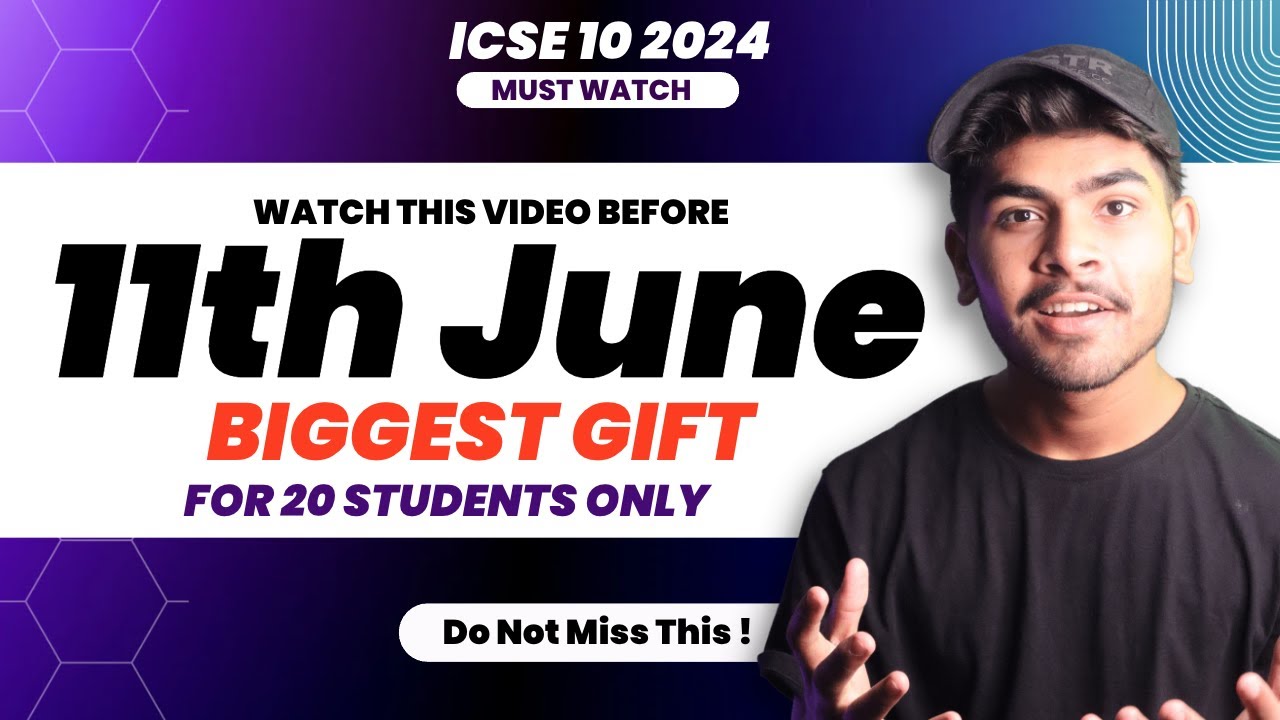 Watch this Video Before 11th June ! | Most Important Video for ICSE ...