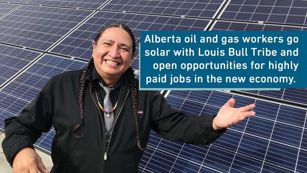 Oil and Gas Workers Go Solar with Louis Bull Tribe - YouTube