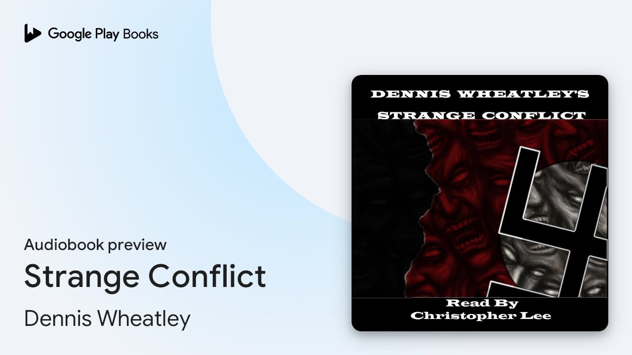 Strange Conflict by Dennis Wheatley · Audiobook preview - YouTube