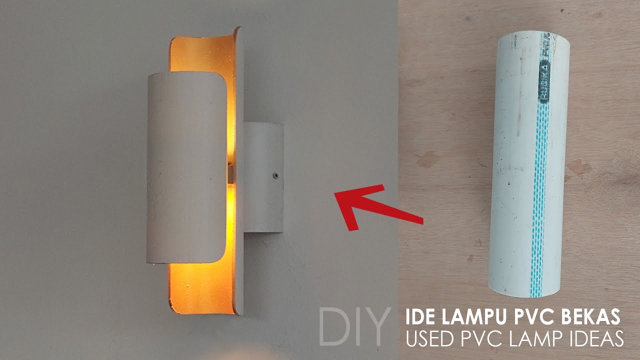 DIY LAMPU DINDING PVC, IDE DEKORASI, LAMPU MODERN, IDE USAHA - YouTube