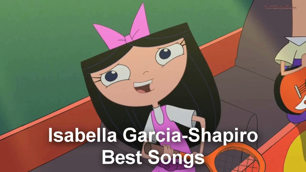 Phineas And Ferb Isabella Garcia Shapiro