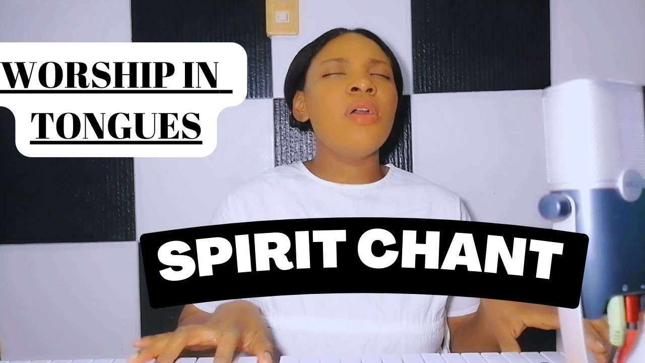 SPIRIT CHANT 🔥 WORSHIP IN PRAYER🔥 - YouTube