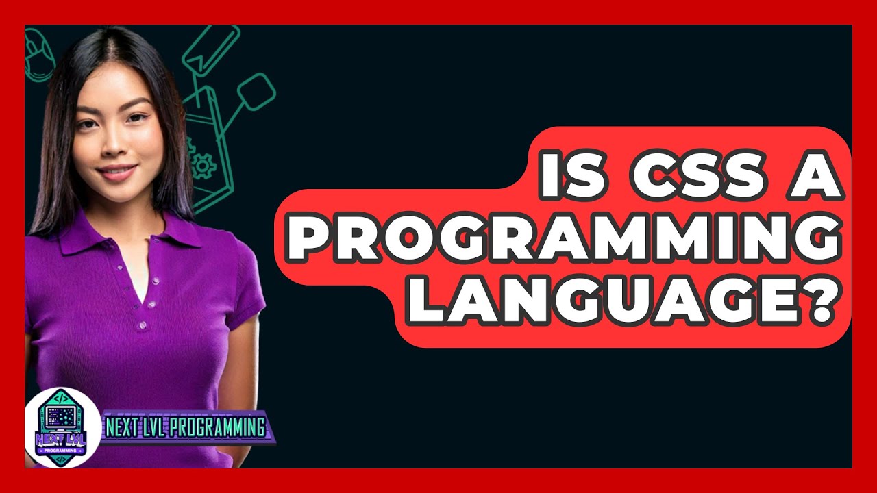 Is Css A Programming Language Next Lvl Programming Youtube 6559