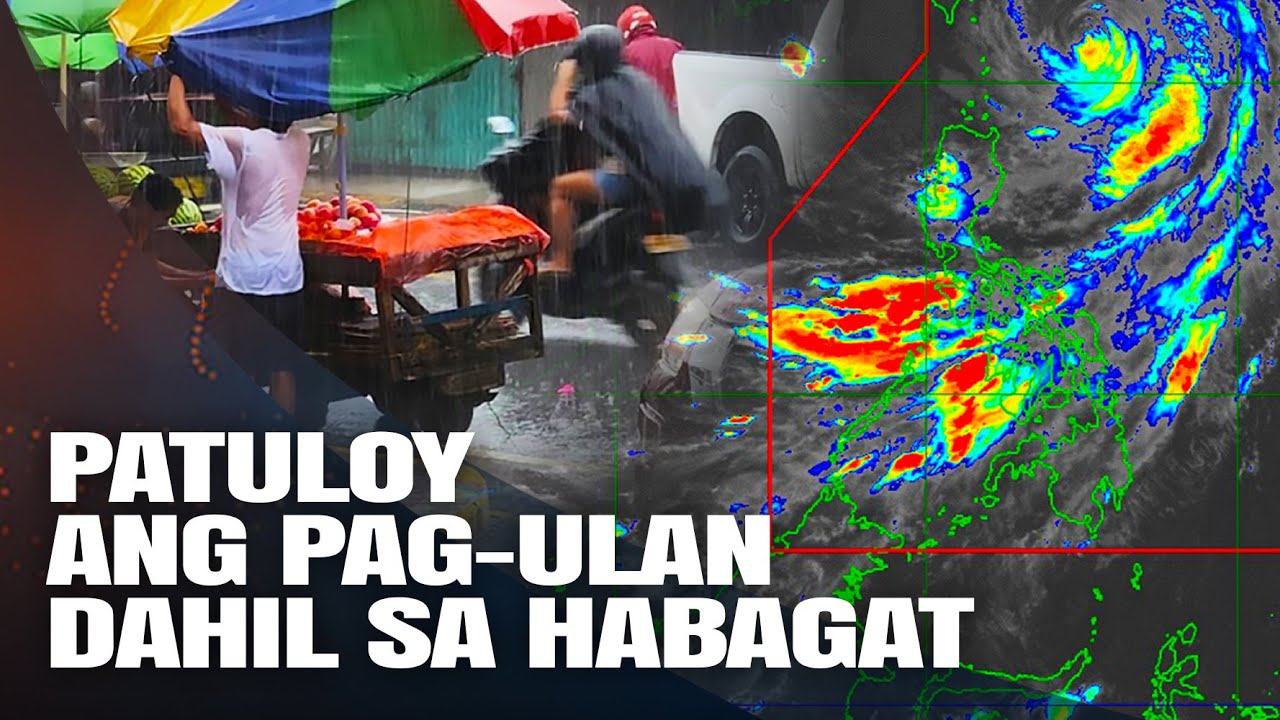 PATULOY ANG PAG-ULAN DAHIL SA HABAGAT⚠️⛈️ PAGASA WEATHER FORECAST ...