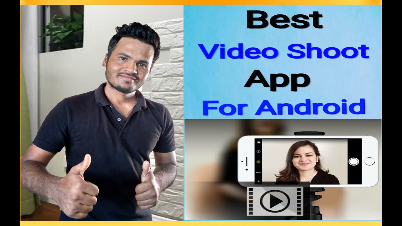 You Tubers Best Video Shoot App For Android , 2020 - YouTube