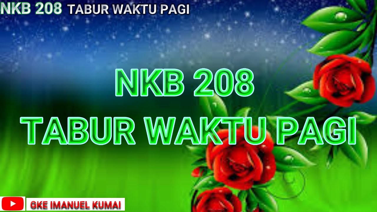 NKB 208 TABUR WAKTU PAGI - YouTube