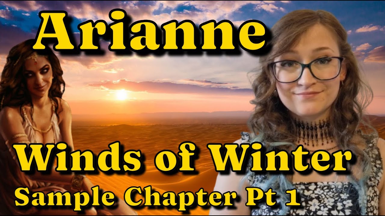 Arianne Martell's Winds Of Winter Sample Chapter (Part 1) - YouTube