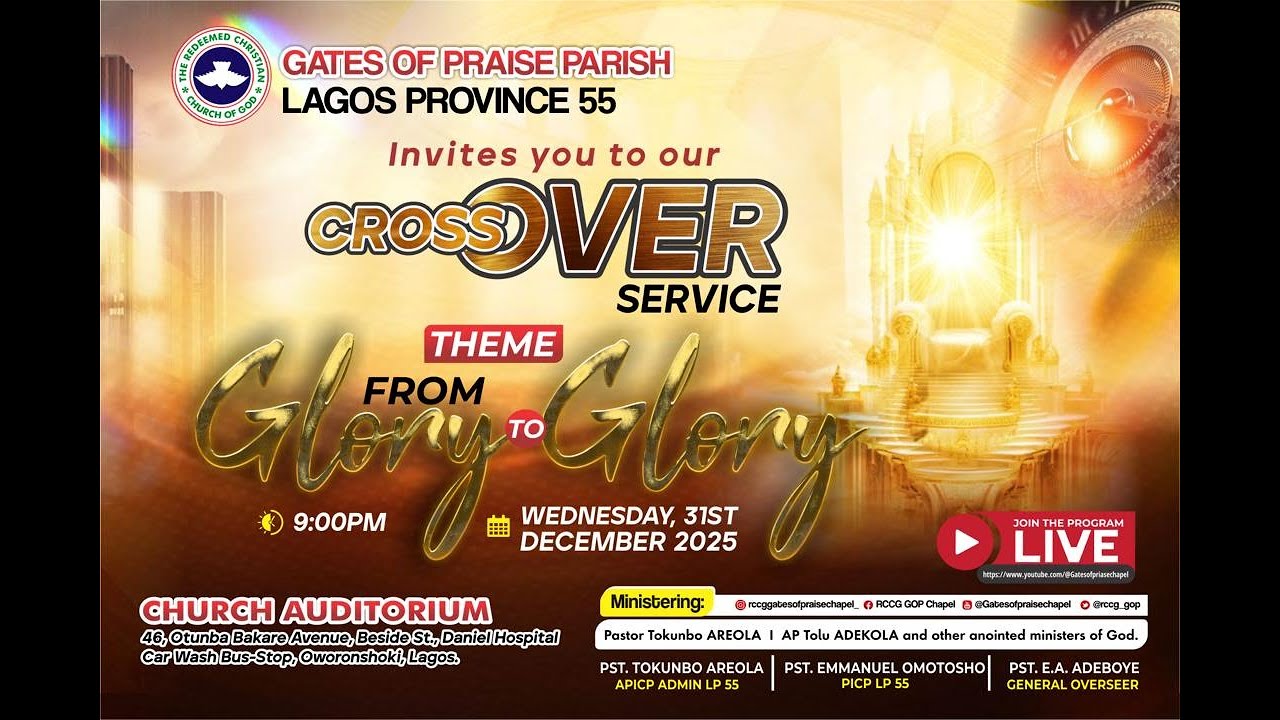RCCG Gates of Praise LP55||CROSS OVER SERVICE OF THE YEAR 2025||THEME ...