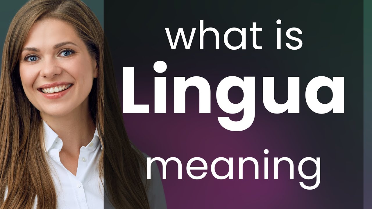 Lingua — LINGUA definition - YouTube