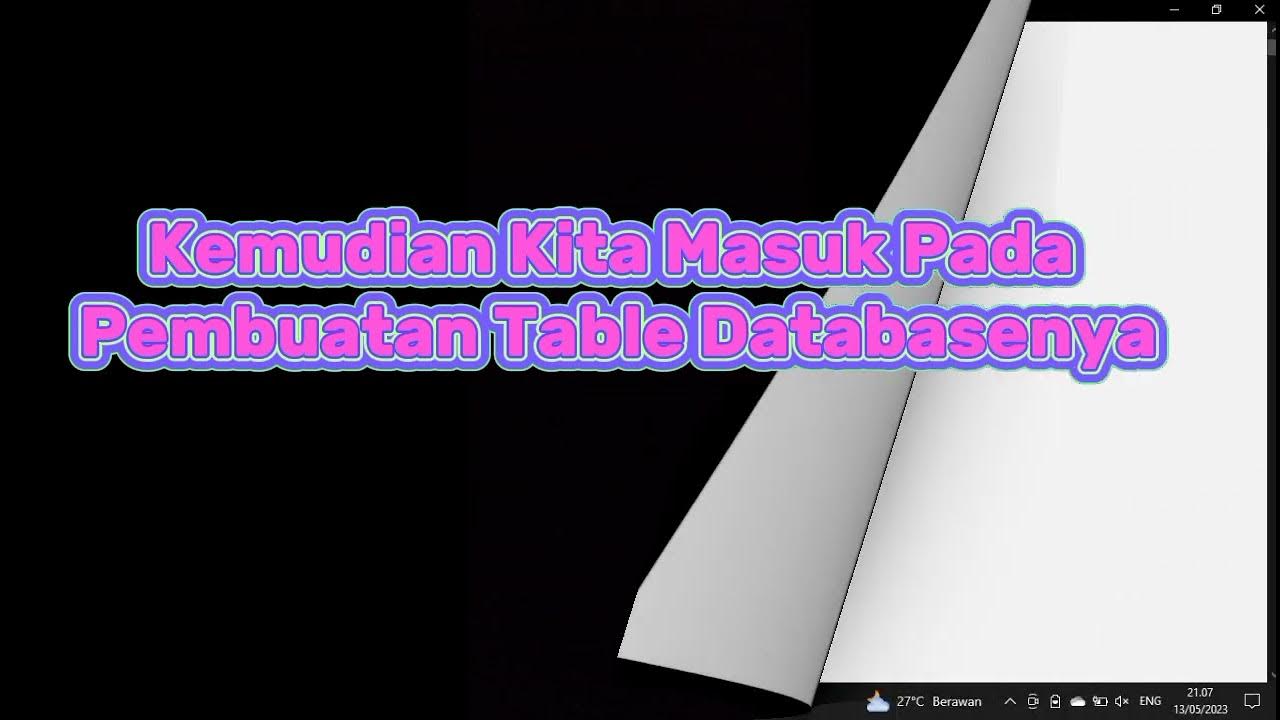 TUGAS TUTORIAL MEMBUAT TABLE DATABASE_221110069_STEFANUS EFENDI LUAN_KELAS 22D - YouTube